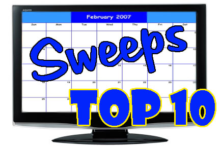 The Top 10 Episodes of February Sweeps 2007 | Cultural Learnings