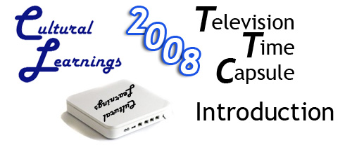Cultural Learnings’ 2008 Television Time Capsule: An Introduction ...